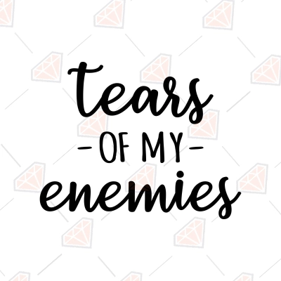 Tears Of My Enemies SVG, Funny Bottle Sticker SVG | PremiumSVG