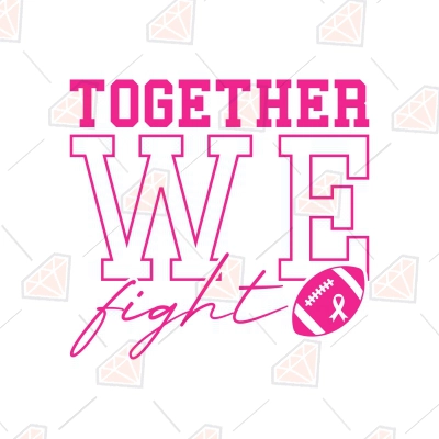 Together We Fight SVG, Breast Cancer SVG | PremiumSVG