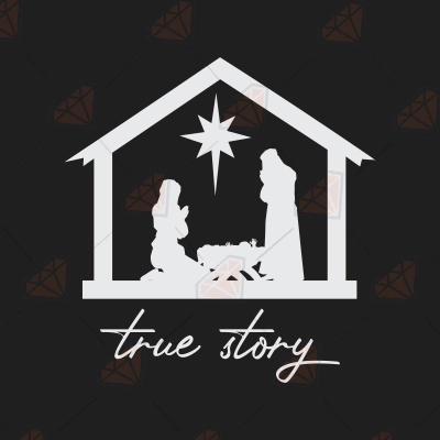 True Story Nativity Scene SVG, Christmas Scene SVG Digital Download ...