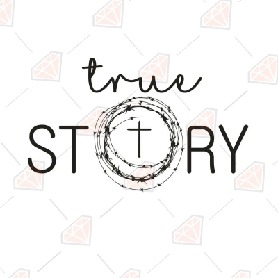 True Story SVG, Easter SVG File | PremiumSVG