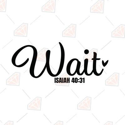 Wait Isaiah SVG, Isaiah 40:31 SVG | PremiumSVG