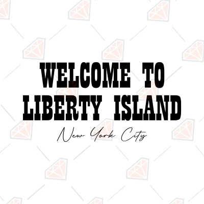 Welcome To Liberty Island SVG, New York City Clipart Design | PremiumSVG