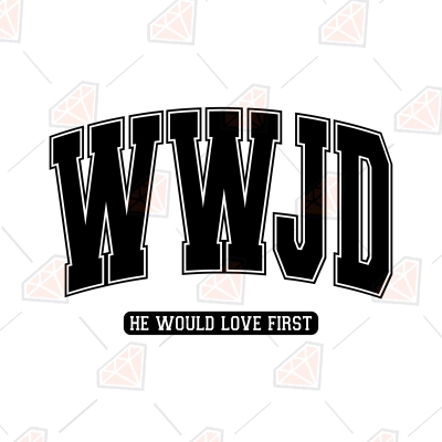 WWJD SVG, He Would Love First Christian SVG Cut File | PremiumSVG