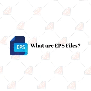 EPS Files | What are they, How to Open, Edit, etc. | PremiumSVG